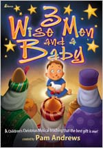 Lillenas Drama - 3 Wise Men and a Baby: A Children's Christmas Musical ...